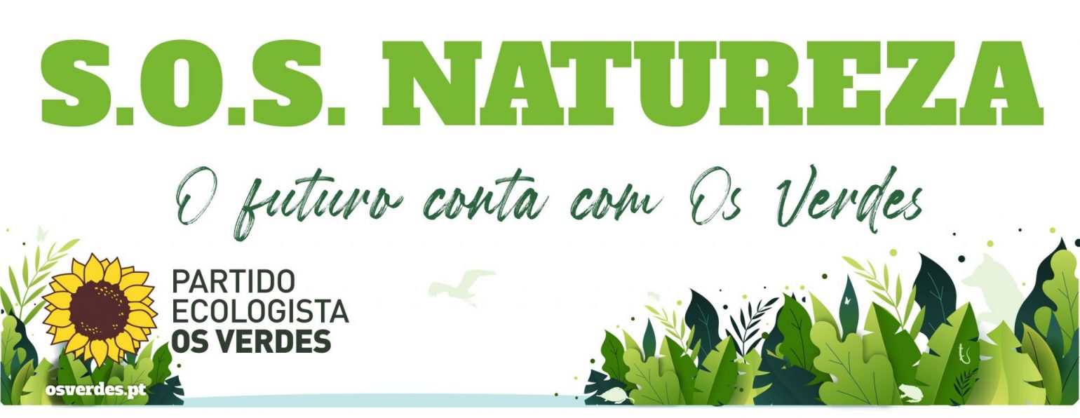 S.O.S. NATUREZA - Partido Ecologista "Os Verdes"